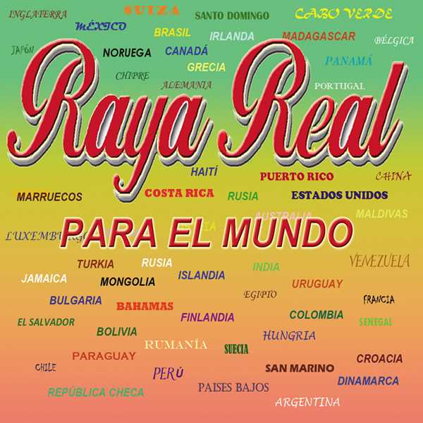 Raya Real para el mundo (RAYA REAL) RUMBAS/ SEVILLANAS...