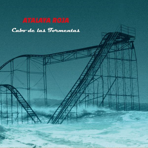 Cabo de las Tormentas (ATALAYA ROJA) SPANISH POP-ROCK