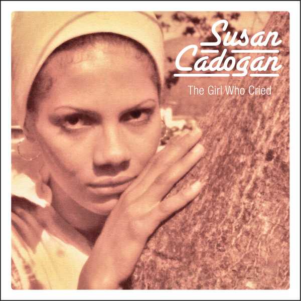 The Girl Who Cried + Chemistry of Love (SUSAN CADOGAN) REGGAE/SKA