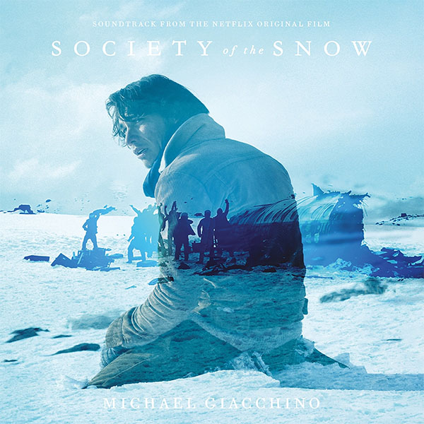 Society Of The Snow (La Sociedad De La Nieve) (Michael Giacchino) (B.S ...