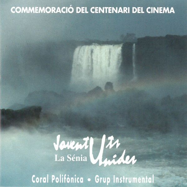 Commemoració del centenari del cinema (CORAL POLIFÒNICA JOVENTUTS UNIDES) CANCION CATALANA